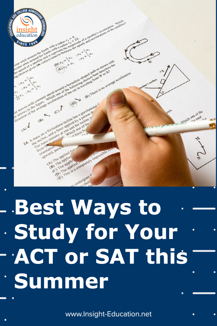 How to Prepare for the ACT or the SAT This Summer - Insight Education