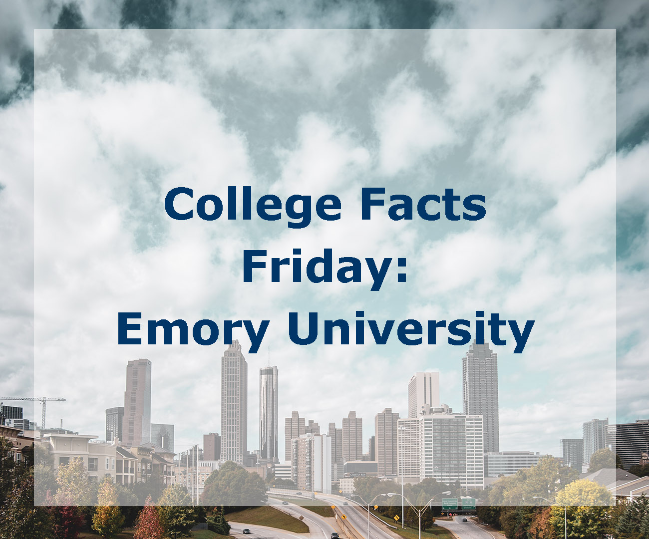 College Facts Friday: Emory University - Insight Education
